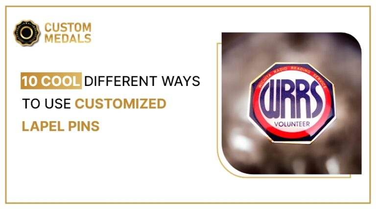 10 Cool Different Ways to Use Custom Made Lapel Pins