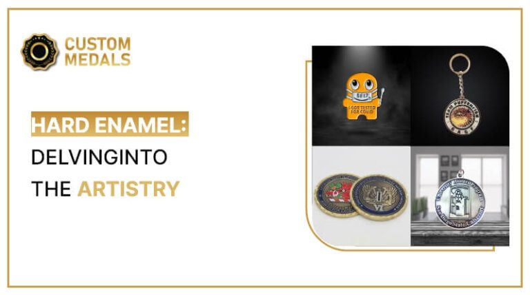 Hard Enamel: Delving Into The Artistry - Custom Medals and Awards USA