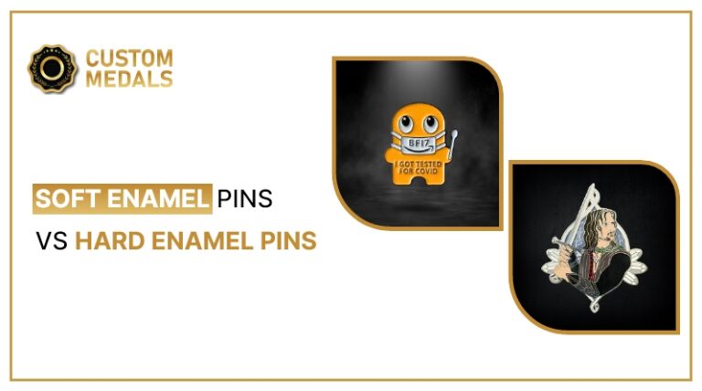 Hard vs. Soft Enamel Pins: Key Differences Explained | Custom Medals